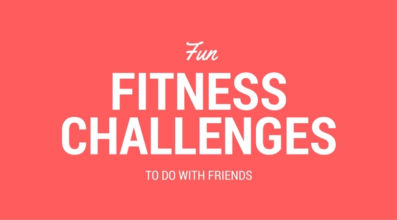 Fun And Active Challenges To Do With Friends